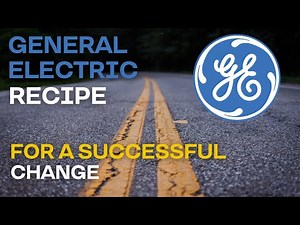 GE's Transformation: What Made It Succeed?