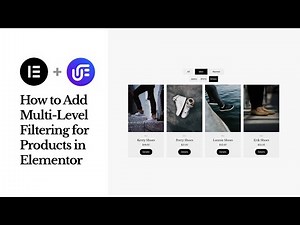 How to Add Multi-Level Filtering for WooCommerce Products in Elementor