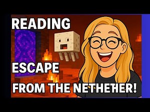 Minecraft Escape From the Nether! | Fun Read Aloud Storytime for Elementary Kids