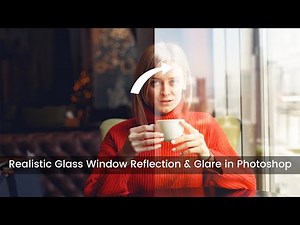 Create Realistic Glass Window Reflection & Glare in Photoshop