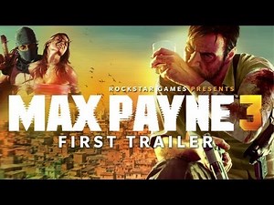 Max Payne 3 First Official Trailer
