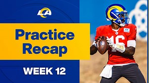 Rams vs. Chiefs Week 12 Practice Recap: One week at a time