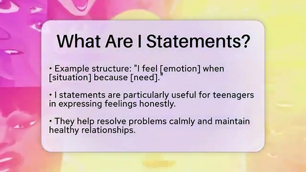 What Are I Statements? - Teenager Guide to Life
