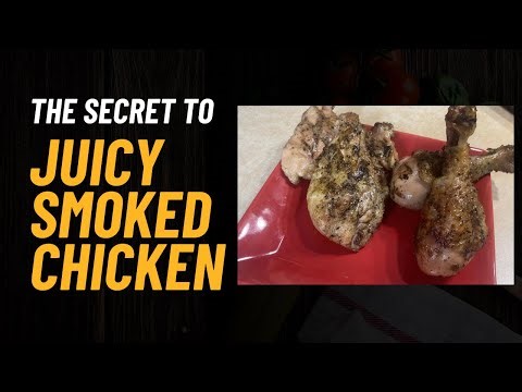 The Secret to Juicy Smoked Chicken