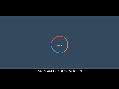 Cara Membuat Loading Screen Animasi Menggunakan HTML CSS