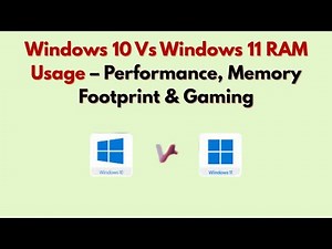 Windows 10 Vs Windows 11 RAM Usage (2026) – Performance, Memory Footprint & Gaming