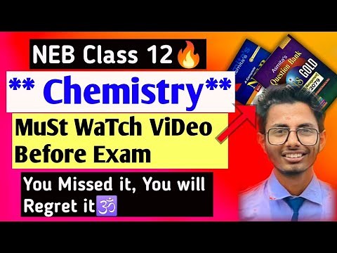 🔥 Chemistry Class 12 Most Important Questions 🥳 || NEB Chemistry || All Chapters