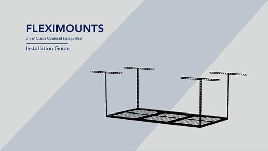 FLEXIMOUNTS 3' x 6' Overhead Storage Rack Installation Guide