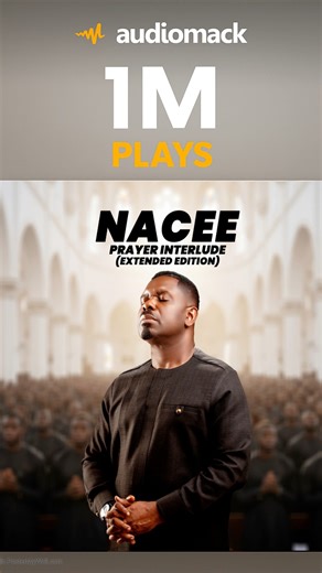 9.7K views · 783 reactions | 1 Million Streams on Audiomack! Congratulations to us all Grateful for every heart that streamed Prayer Interlude (Extended Edition). May your testimony locate you now! @topfans #gospel #prayers #Nacee | Nacee Music | Facebook