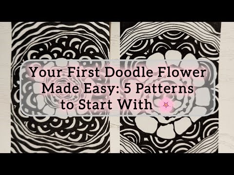 Your First Doodle Flower Made Easy: 5 Patterns to Start With 🌸