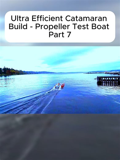 Ultra Efficient Catamaran Build - Propeller Test Boat #fyp #new #machine #tes #tip #tools