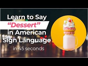 Signing in Seconds: Learn how to say DESSERT in ASL! LESS THAN 40 SECONDS!