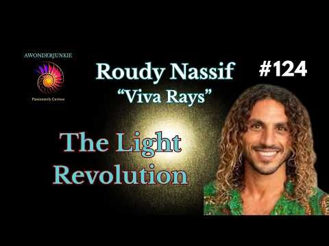 #124 Roudy Nassif - Understanding Light & Darkness as the foundation of our health.