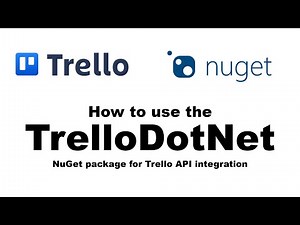 How to work with TrelloDotNet - A .NET C# API for Trello
