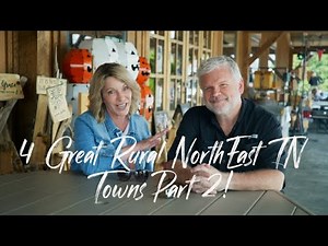 4 Great Rural Northeast Tennessee Towns Part 2