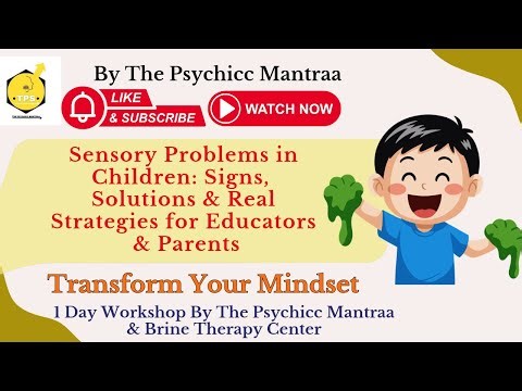 Live Masterclass on Sensory Problems in Children: Signs Solution & Real Strategies for Educators