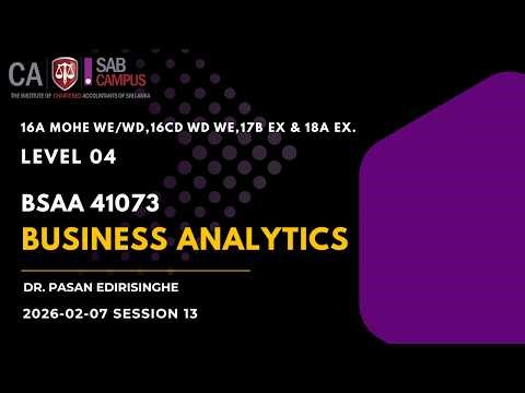 BSAA 41073 Business Analytics - 16A MOHE WE/WD,16CD WD WE,17B EX & 18A EX - 2026.02.07 @sabcampus
