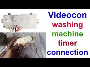 videocon washing machine replace timer connection Washing Machine repair