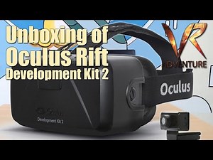 Unboxing of Oculus Rift Development Kit 2 - From VR Adventure Lab || VR Adventure