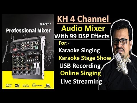 4 Channel Audio Mixer with USB Recording | KH Audio Mixer with 99 DSP Effects | Professional Mixer