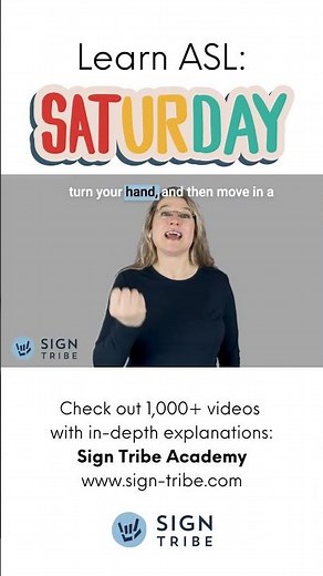 SATURDAY in American Sign Language (ASL) / Sign Tribe Academy / Dr. Luanne Sailors