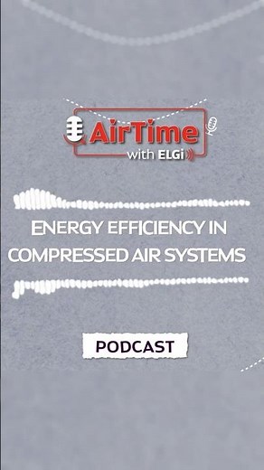 Energy Efficiency: The Driver Behind ELGi’s Air Compressor Innovation | #AirTimeWithELGi