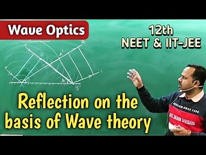 Reflection on the basis of Wave theory | Wave Optics | 12th Physics Term 2 #cbse