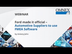Ford made it official – Automotive Suppliers to use FMEA Software || Omnex ||