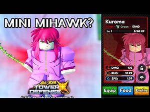 ASTD X UPDATE 4! KUROMA IS A *MINI* MIHAWK? Unit Showcase | All Star Tower Defense X