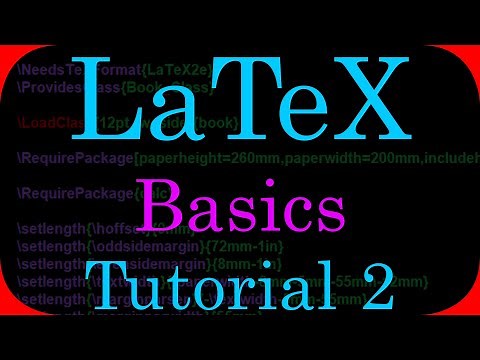 LaTeX Tutorial 2 - Basics (Book & Report Writing)