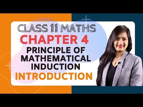 Class 11 Maths Chapter 4, (Introduction) | Principle of Mathematical Induction