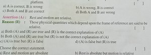 Assertion (A) : Rest and motion are relative. Reason (R) : Thos... | Filo