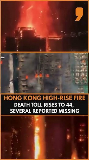 Hong Kong High-Rise Inferno: 44 Dead, 279 Missing In Tai Po Tower Blaze | Manslaughter Probe Begins