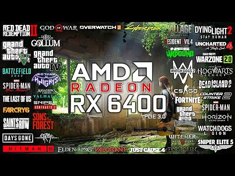 RX 6400 in 2023 (PCIE 3.0) - Test in 50 Games