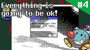 Lets Play Everything Is Going To Be Okay (4): A hilariously pessimistic pixeltrash zine! (Beta)