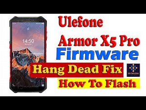 Ulefone Armor X5 Pro Firmware Rom - Flashing / How To flash [ Dead Boot Repair ] Rom Installetion