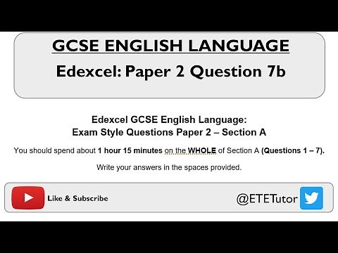 GCSE English Language Paper 2 Section A: Question 7b - Edexcel - REVISION 2017