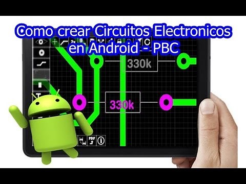 Como Hacer Circuitos Electronicos en Android