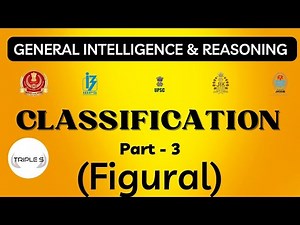 Classification : Part - 3 - Figural || #reasoning for VLW JKSSB SSC GD CHSL CGL