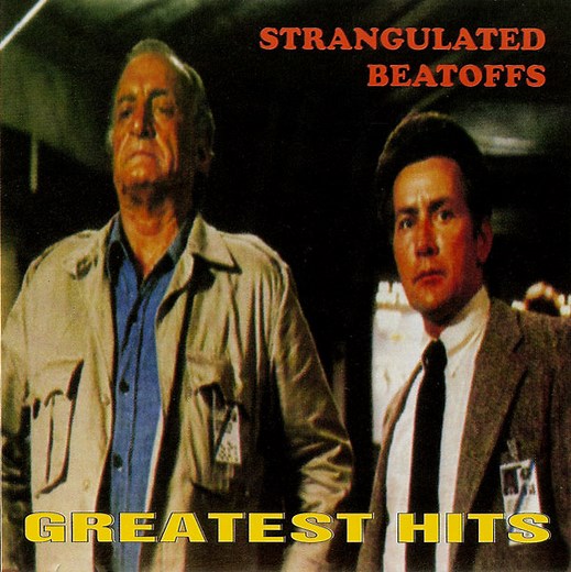 Strangulated Beatoffs - Greatest Hits