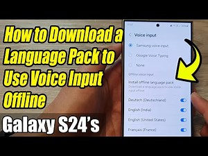 Galaxy S24/S24+/Ultra: How to Download a Language Pack to Use Voice Input Offline