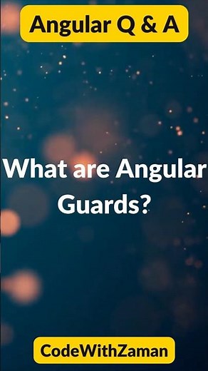 Angular Guards Explained: A Beginner’s Guide 🚀