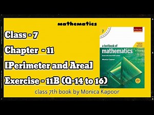 Mathematics Class 7 Solution||chapter 11, Exercise 11-B (Q- 14 to 16)||Monica Capoor||Magic Of Maths