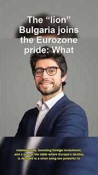 Bulgaria Joins the Eurozone Gamble or Glory