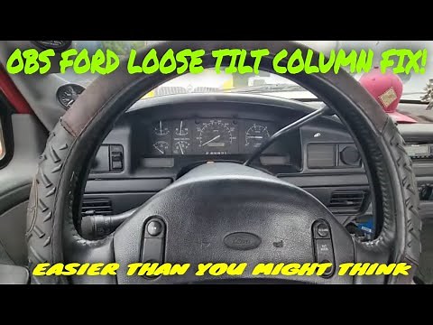 OBS FORD TILT STEERING COLUMN LOOSE. REPLACING BEARINGS STEP BY STEP.
