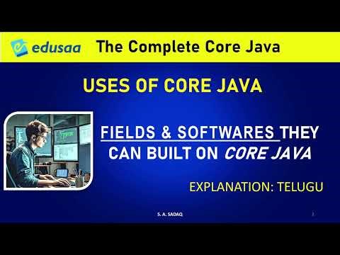 Demo Core Java J2SE ఉపయోగాలు Real World లో Java ఎలా ఉపయోగిస్తారు | #edusaa