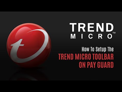 How To Setup The Trend Micro Maximum Security Toolbar on Pay Guard | PPLSI | IDShield
