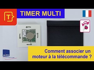 SIMU - PRESTIVAL TUTO 3 TIMER MULTI Comment associer un moteur de volet roulant à la télécommande