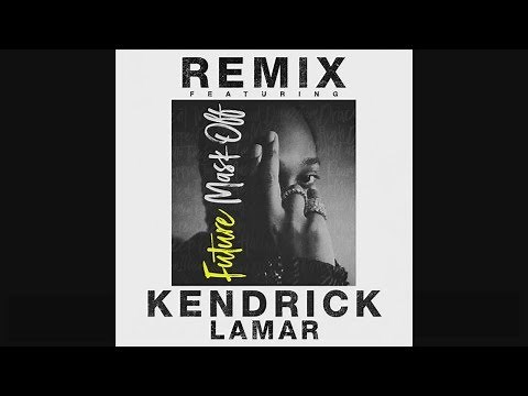Future - Mask Off Ft. Kendrick Lamar (Clean)