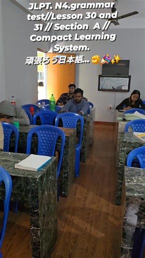 JLPT N4 grammar test Lesson 30 and 31// Section A// Compact Learning System. 頑張ろう日本語…✊🎉✨🎊☀️ | Kanto Japanese Language Centre